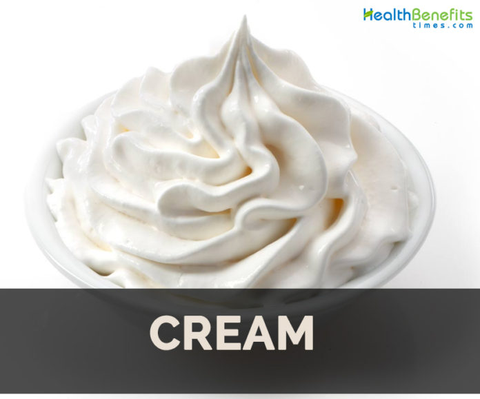 Cream Facts, Health Benefits and Nutritional Value