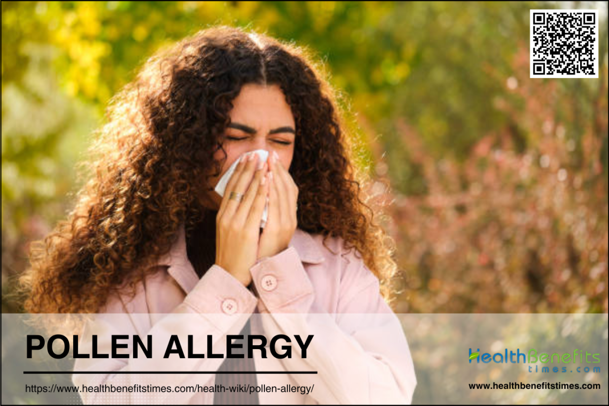 What is Pollen Allergy? Causes, Symptoms & Treatment - Health Benefits